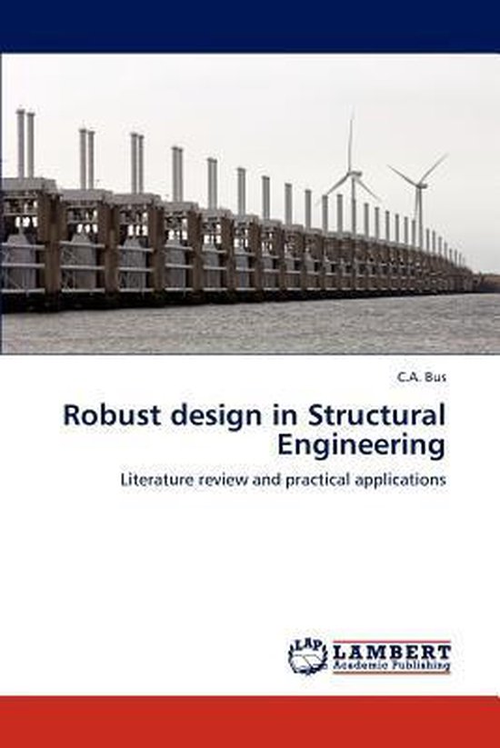Robust Design in Structural Engineering | 9783659254796 | Bus C a ...