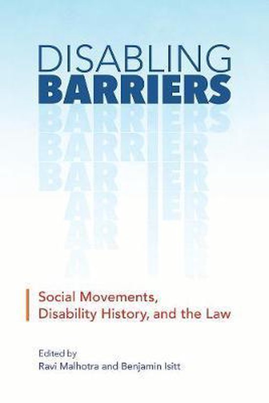 Disabling Barriers, Ravi Malhotra, Benjamin Isitt | 9780774835244 ...