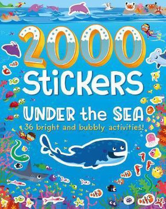 2000 Stickers Under the Sea, Parragon Books Ltd | 9781472391964 ...