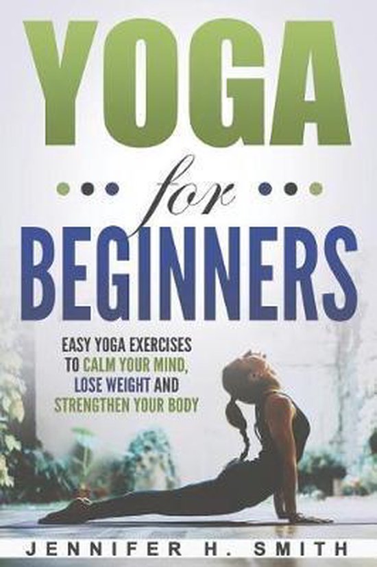 Yoga for Beginners, Jennifer Smith | 9781793072733 | Boeken | bol