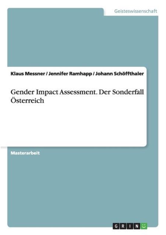 Gender Impact Assessment. Der Sonderfall Österreich, Klaus Messner ...