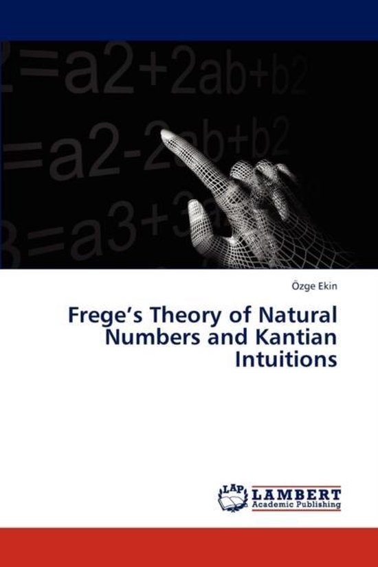 Frege's Theory of Natural Numbers and Kantian Intuitions, Ekin OEzge ...