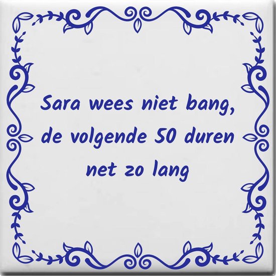 Wijsheden tegeltje met spreuk over Sarah: Sara wees niet bang de ...