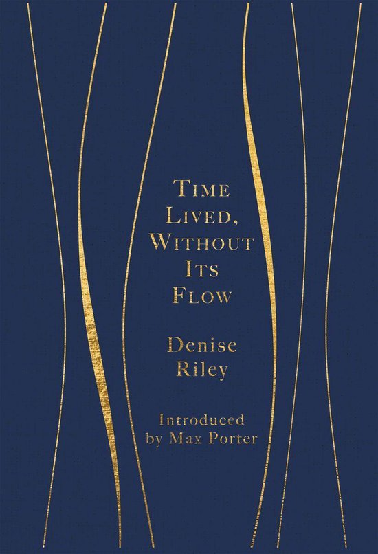 Time Lived, Without Its Flow (ebook), Denise Riley | 9781529017113 ...