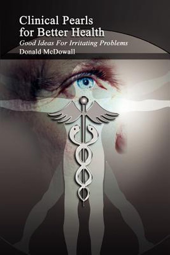 Clinical Pearls for Better Health, Donald Mcdowall | 9781403312952 ...