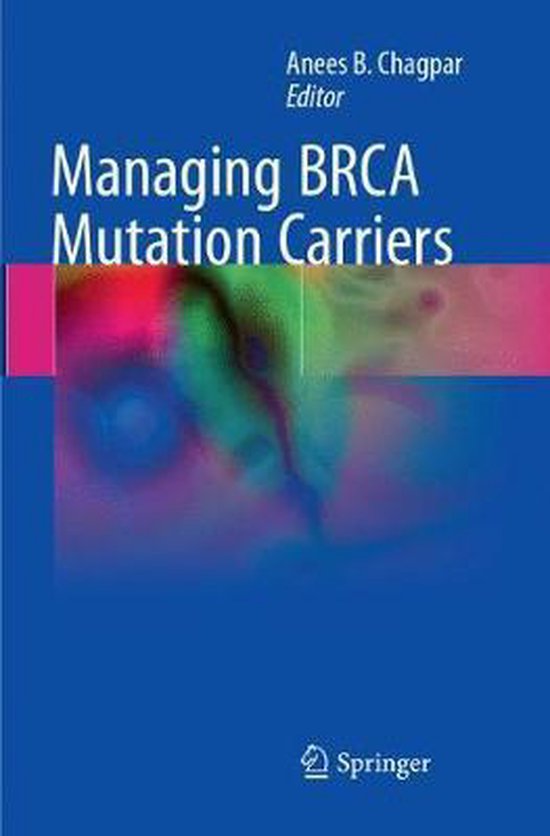 Managing BRCA Mutation Carriers | 9783319865669 | Anees B. Chagpar ...
