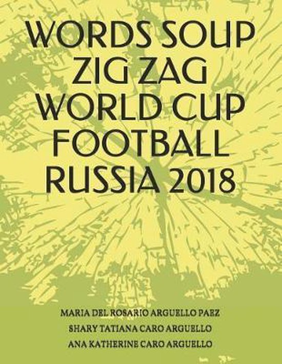 Words Soup Zig Zag World Cup Football Russia 2018, Shary Tatiana Caro Arguello |... | bol
