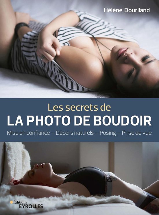 Secrets de photographes - Les secrets de la photo de boudoir (ebook), Hélène Dourliand... | bol