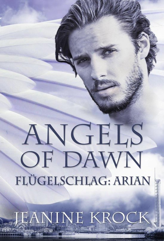Angels of Dawn: Flügelschlag - Arian (ebook), Jeanine Krock ...