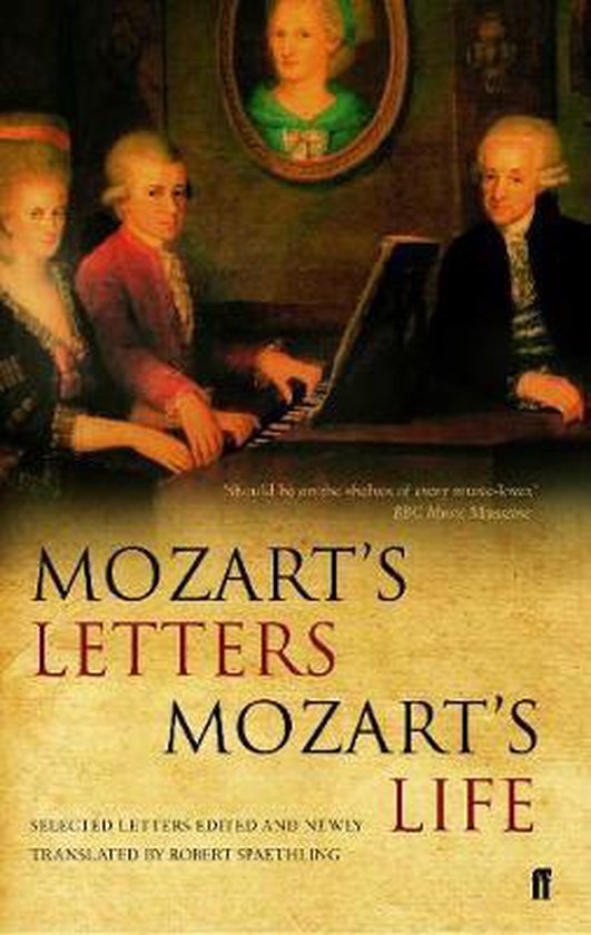 Mozarts Letters Mozarts Life, Robert Spaethling | 9780571222926 ...