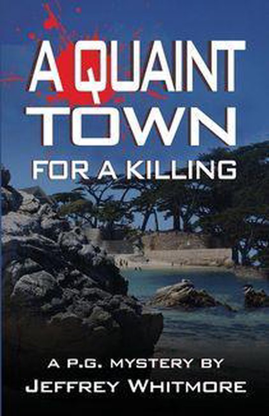 Pacific Grove Books 3 - A Quaint Town for a Killing (ebook), Jeffrey ...