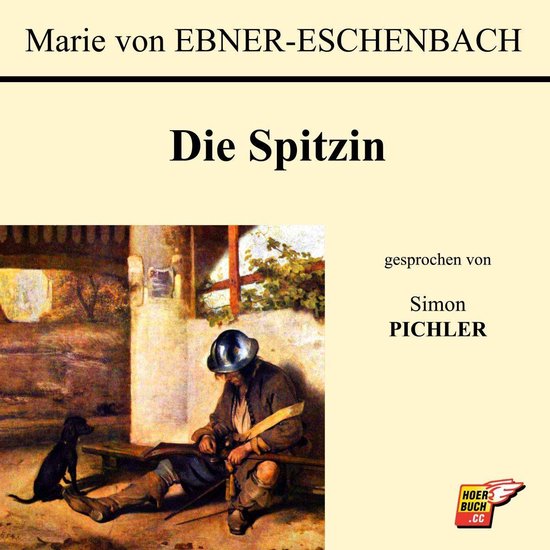 Die Spitzin, Marie Von Ebner-Eschenbach | 9783990415887 | Boeken | bol.com