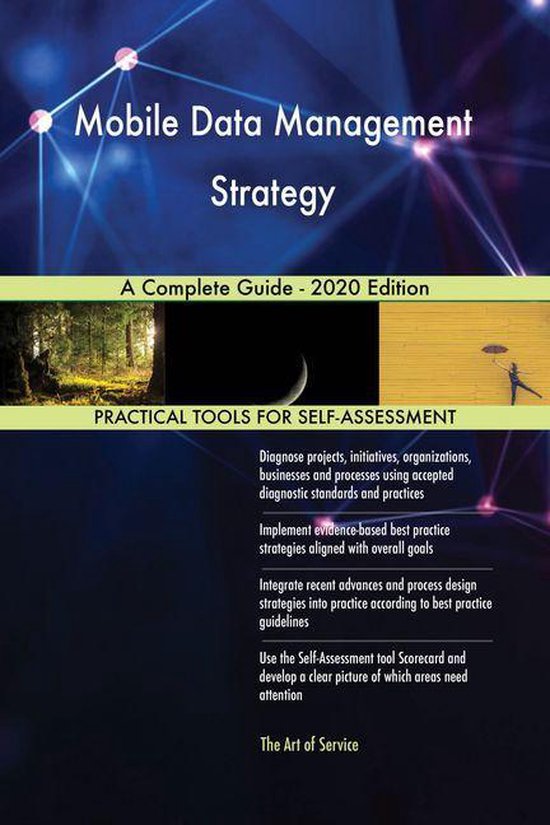 Mobile Data Management Strategy A Complete Guide - 2020 Edition (ebook ...