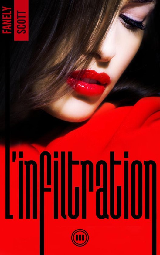 L'infiltration 3 - L'Infiltration - tome 3 (ebook), Fanely Scott ...