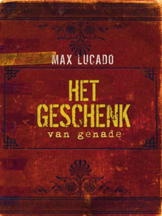 Het geschenk van genade, Max Lucado | 9789033815829 | Boeken | bol.com