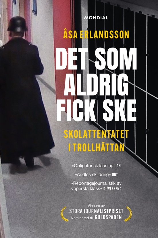 Det som aldrig fick ske : skolattentatet i Trollhättan (ebook), Åsa Erlandsson |... | bol.com