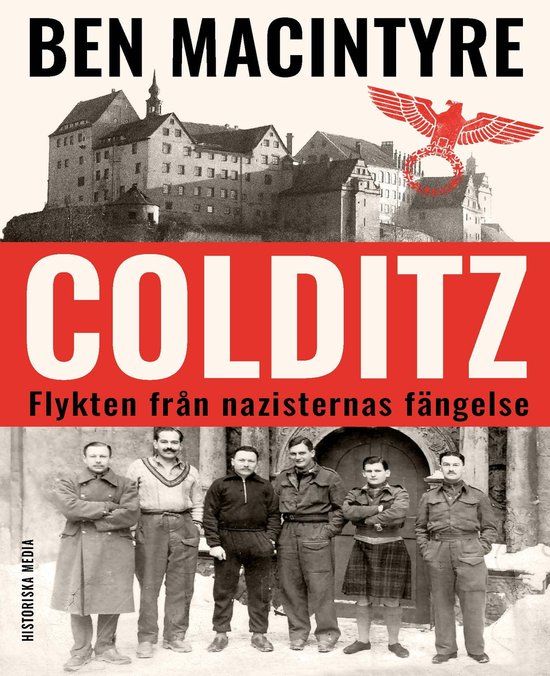 Colditz (ebook), Ben Macintyre | 9789180501552 | Boeken | bol