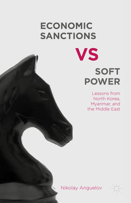 Economic Sanctions vs. Soft Power | 9781137523754 | Nikolay Anguelov ...