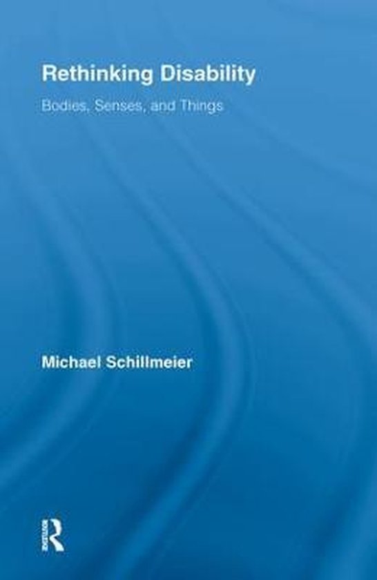 Rethinking Disability, Michael Schillmeier | 9780415810548 | Boeken ...