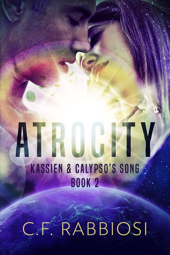 Kassien And Calypso's Song 2 - Atrocity (ebook), C.F. Rabbiosi | 6610000353965 | Boeken | bol.com