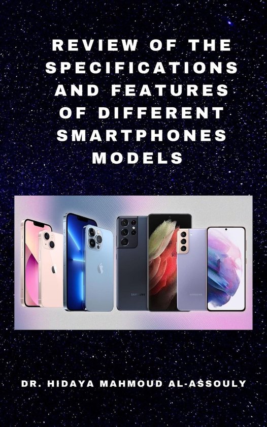 Review of the Specifications and Features of Different Smartphones ...