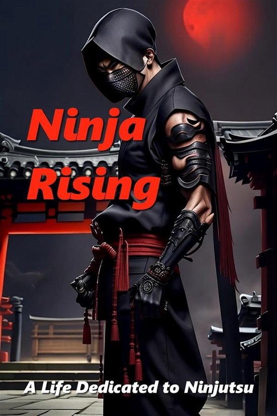 Ninja Rising (ebook), Daniel Zaborowski | 9791222428079 | Boeken | bol.com