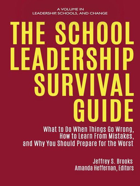 Leadership, Schools, and Change - The School Leadership Survival Guide ...