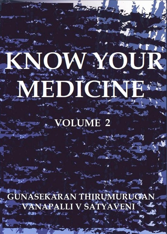 KNOW YOUR MEDICINE 2 - KNOW YOUR MEDICINE (ebook), Gunasekaran ...