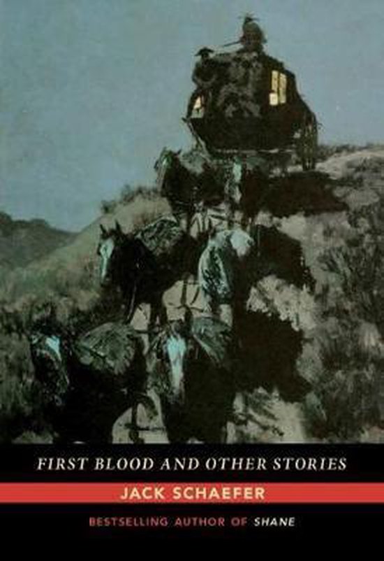 First Blood and Other Stories, Jack Schaefer | 9780826358431 | Boeken | bol