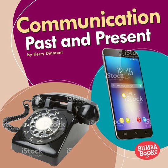 Bumba Books ® — Past and Present - Communication Past and Present ...