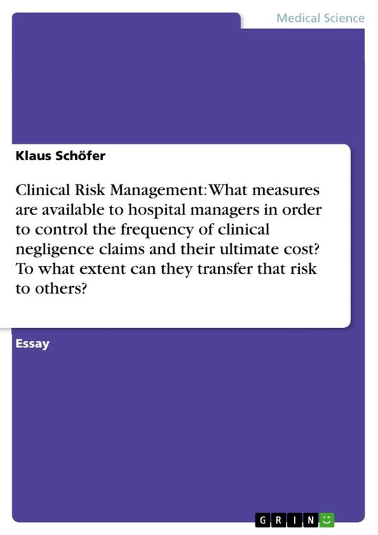 Clinical Risk Management: What measures are available to hospital ...
