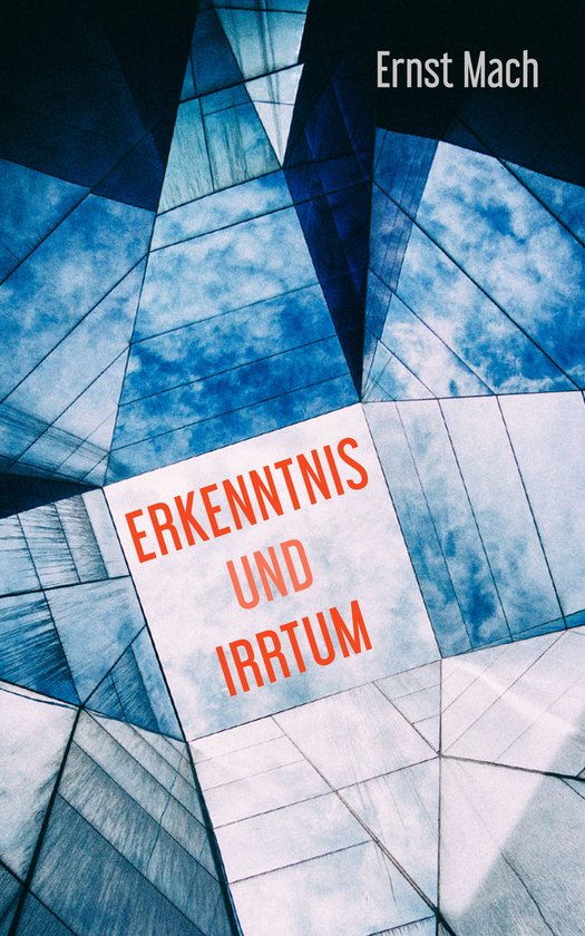 Erkenntnis und Irrtum (ebook), Ernst Mach | 9788026881414 | Boeken | bol.com