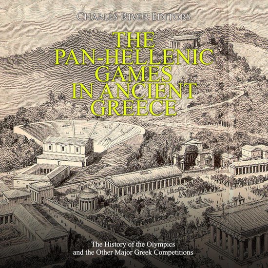 Pan-Hellenic Games in Ancient Greece, The: The History of the Olympics and the Other... | bol.com