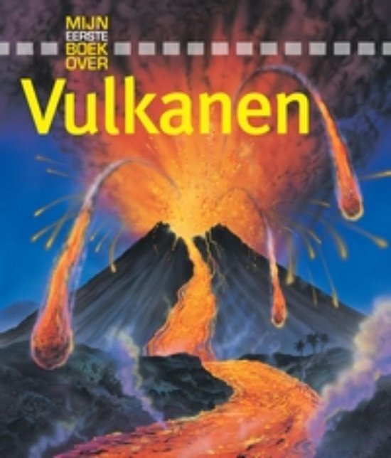 Mijn eerste boek over Vulkanen, Scott Adams | 9789025746483 | Boeken | bol