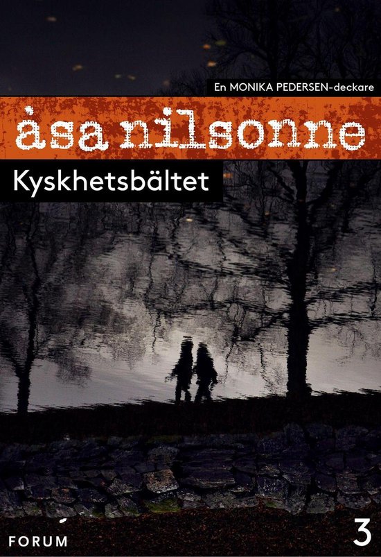 Monika Pedersen 3 - Kyskhetsbältet (ebook), Asa Nilsonne ...