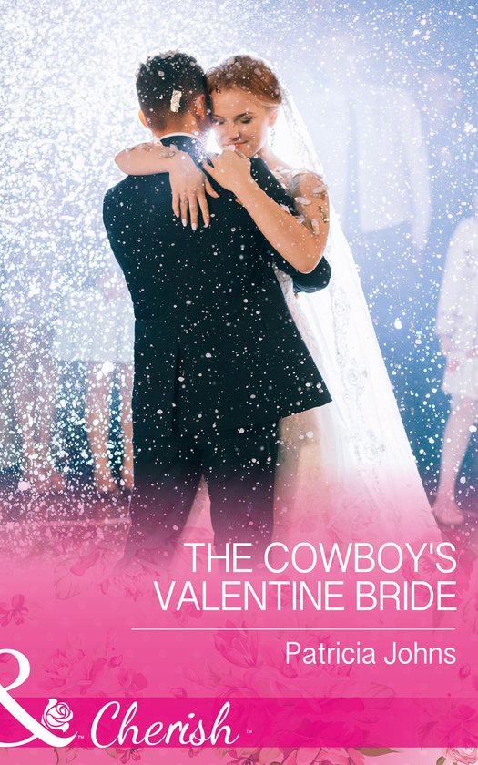 Hope, Montana 4 - The Cowboy's Valentine Bride (Mills & Boon Cherish ...