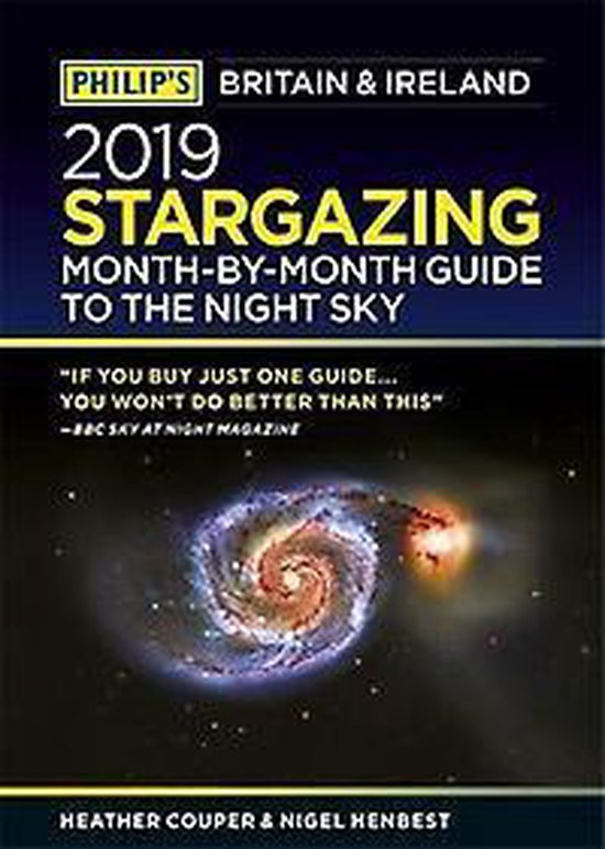 Philip's 2019 Stargazing Month-by-Month Guide to the Night Sky Britain & Ireland,... | bol.com