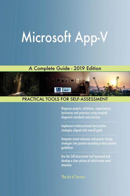 Microsoft App-V A Complete Guide - 2019 Edition (ebook), Gerardus ...