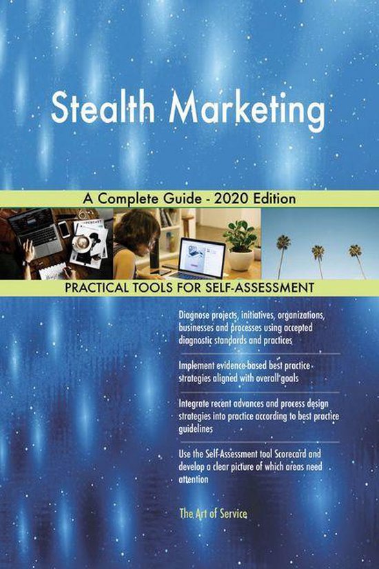 Stealth Marketing A Complete Guide - 2020 Edition (ebook), Gerardus ...