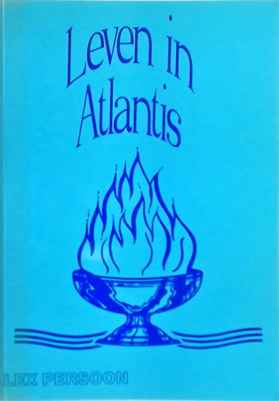 Leven in atlantis, Lex Persoon | 9789073972025 | Boeken | bol
