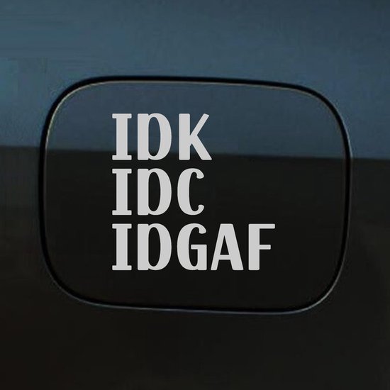 Bumpersticker - IDK IDC IDGAF - 14x14 - Licht Grijs | bol