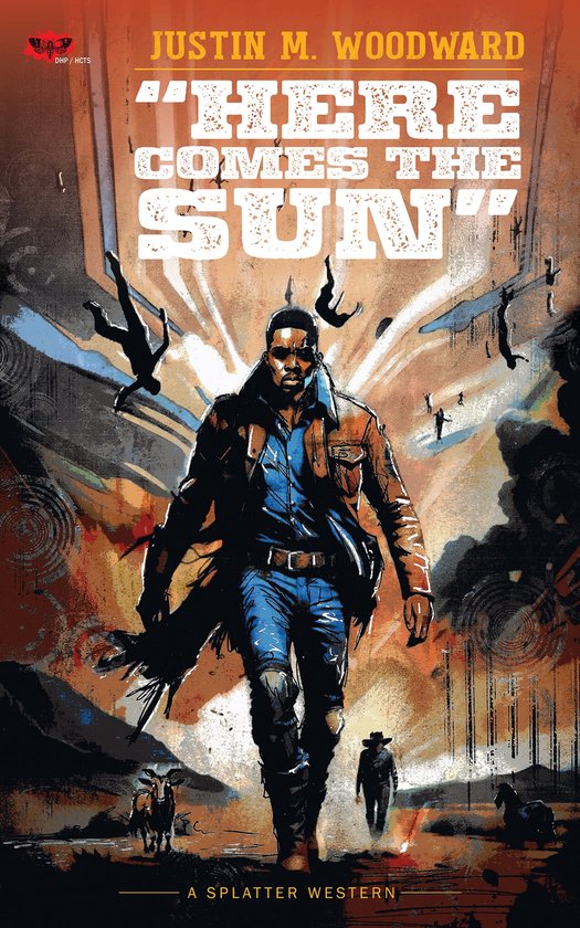 Splatter Western - Here Comes the Sun (ebook), Justin M. Woodward ...