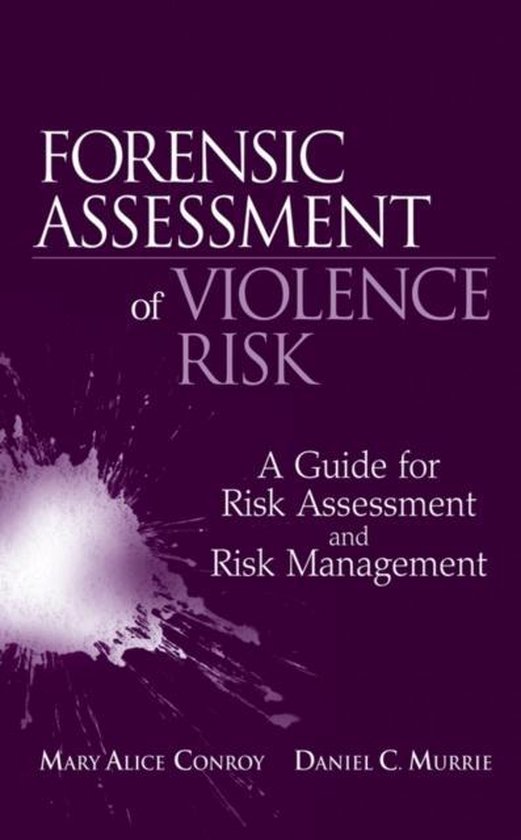 Forensic Assessment of Violence Risk | 9780470049334 | Mary Alice ...