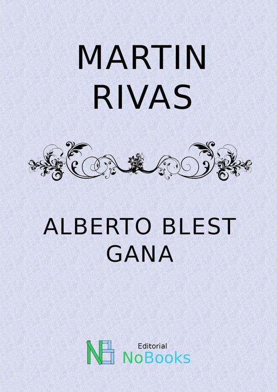 Martin Rivas (ebook), Alberto Blest Gana | 1230001486032 | Boeken | bol.com