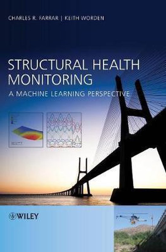 Structural Health Monitoring | 9781119994336 | CR Farrar | Boeken | bol.com