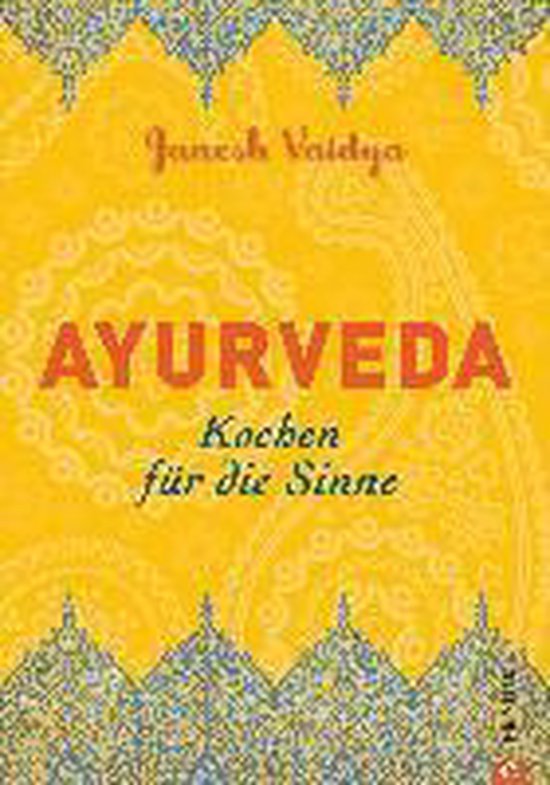Ayurveda, Janesh Vaidya | 9783862446711 | Boeken | bol