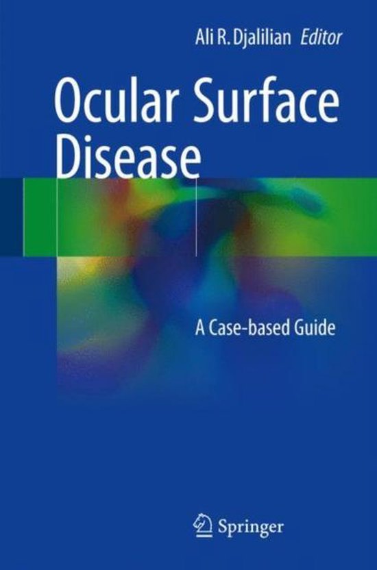 Ocular Surface Disease | 9783319158228 | Ali R. Djalilian | Boeken | bol