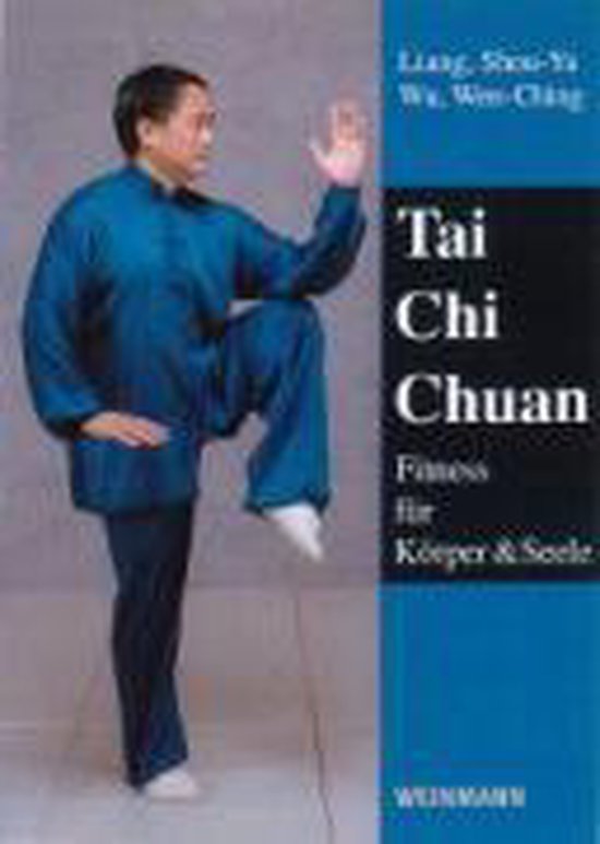 Tai Chi Chuan, Liang Shou-Yu | 9783878920755 | Livres | bol