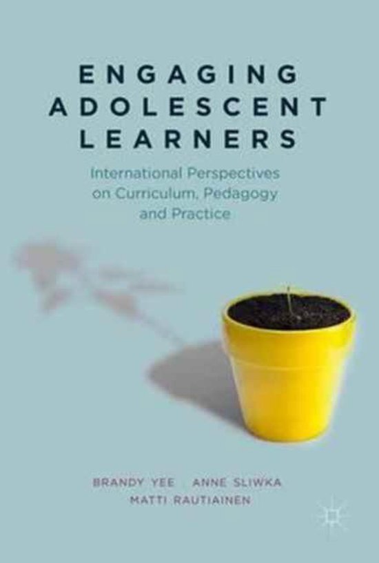 Engaging Adolescent Learners | 9783319526010 | Brandy Yee | Boeken ...