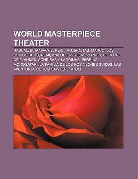 World Masterpiece Theater, Fuente Wikipedia | 9781231466292 | Boeken | bol